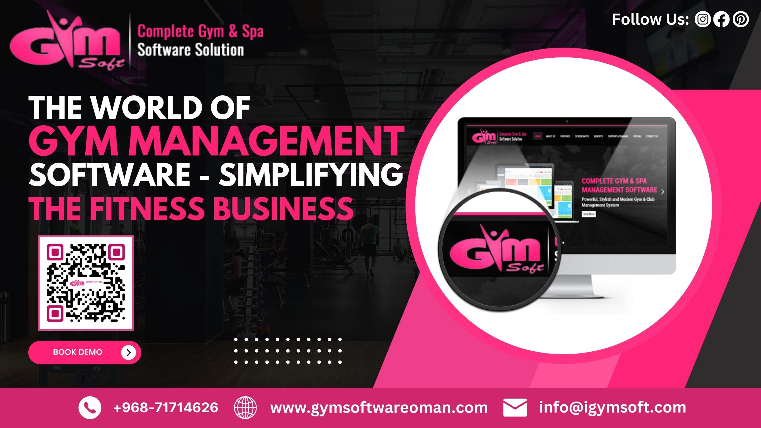 The World Of Gym Management Software - Simplifying The Fitness Business